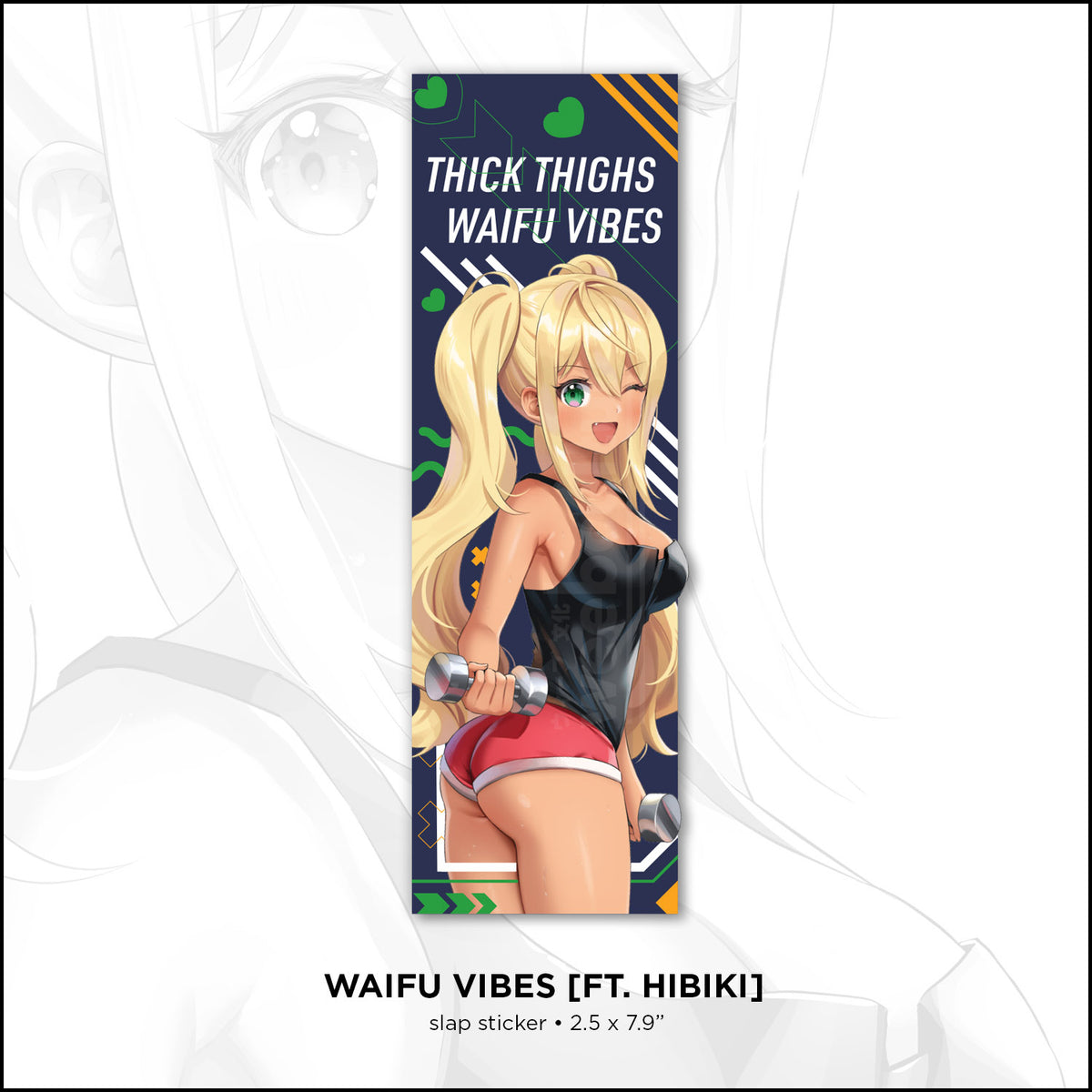 Thick Thighs Waifu Vibes Slap – Weeb Culture